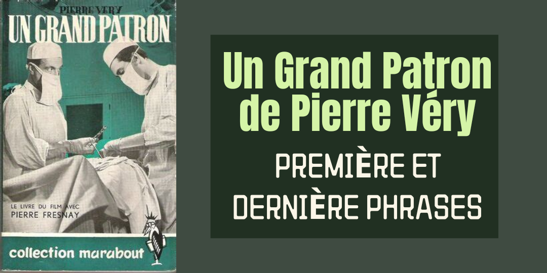 #125 - Un Grand Patron de Pierre Véry - Première et dernière phrases ...