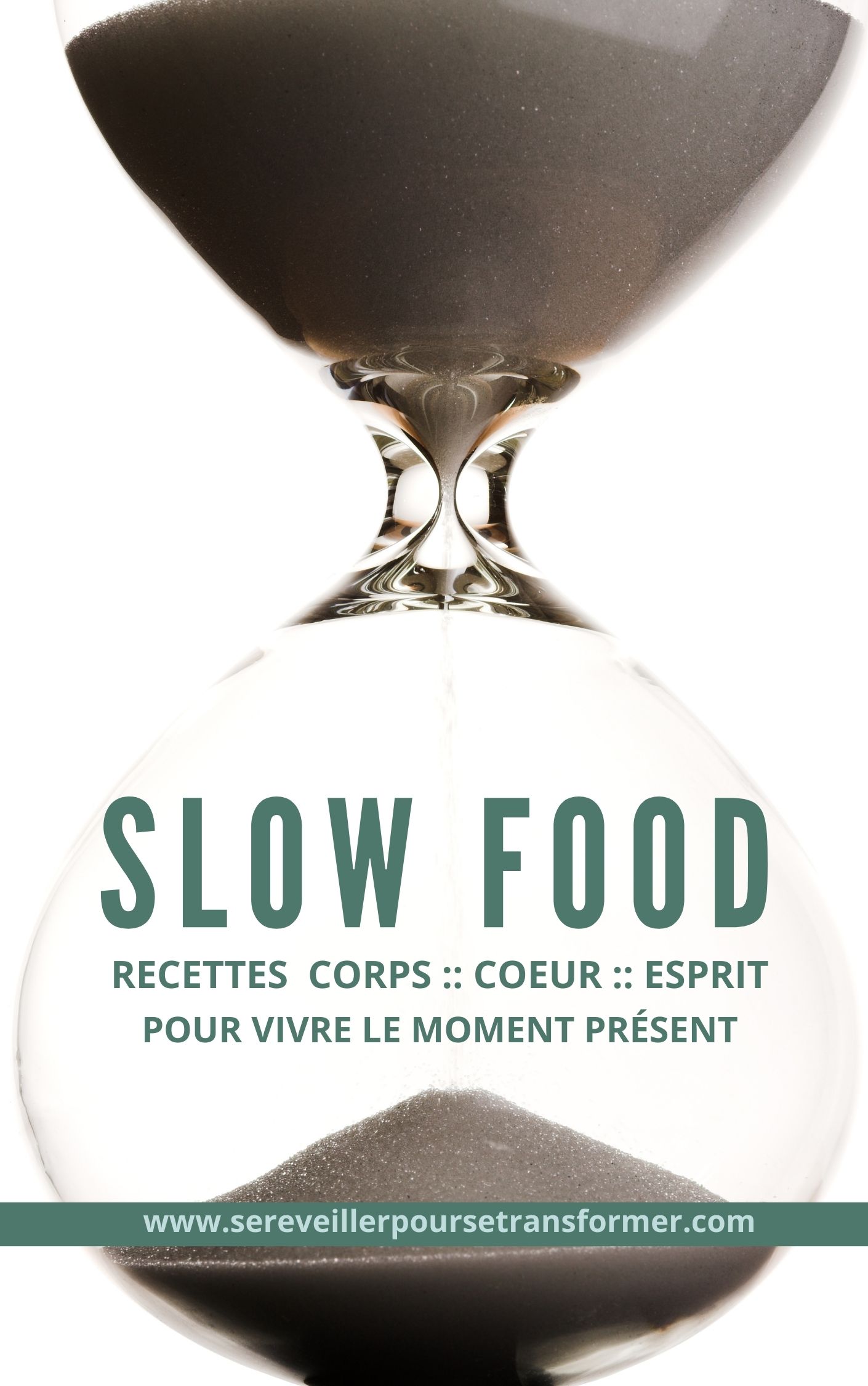 Recettes Slow Food - Se Réveiller Pour Se Transformer